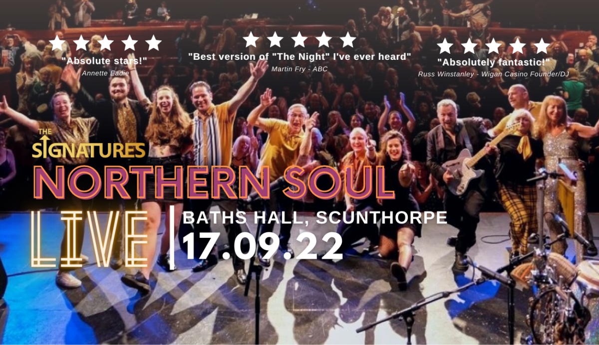 The Music Of Northern Soul Live // Baths Hall – Scunthorpe Nights